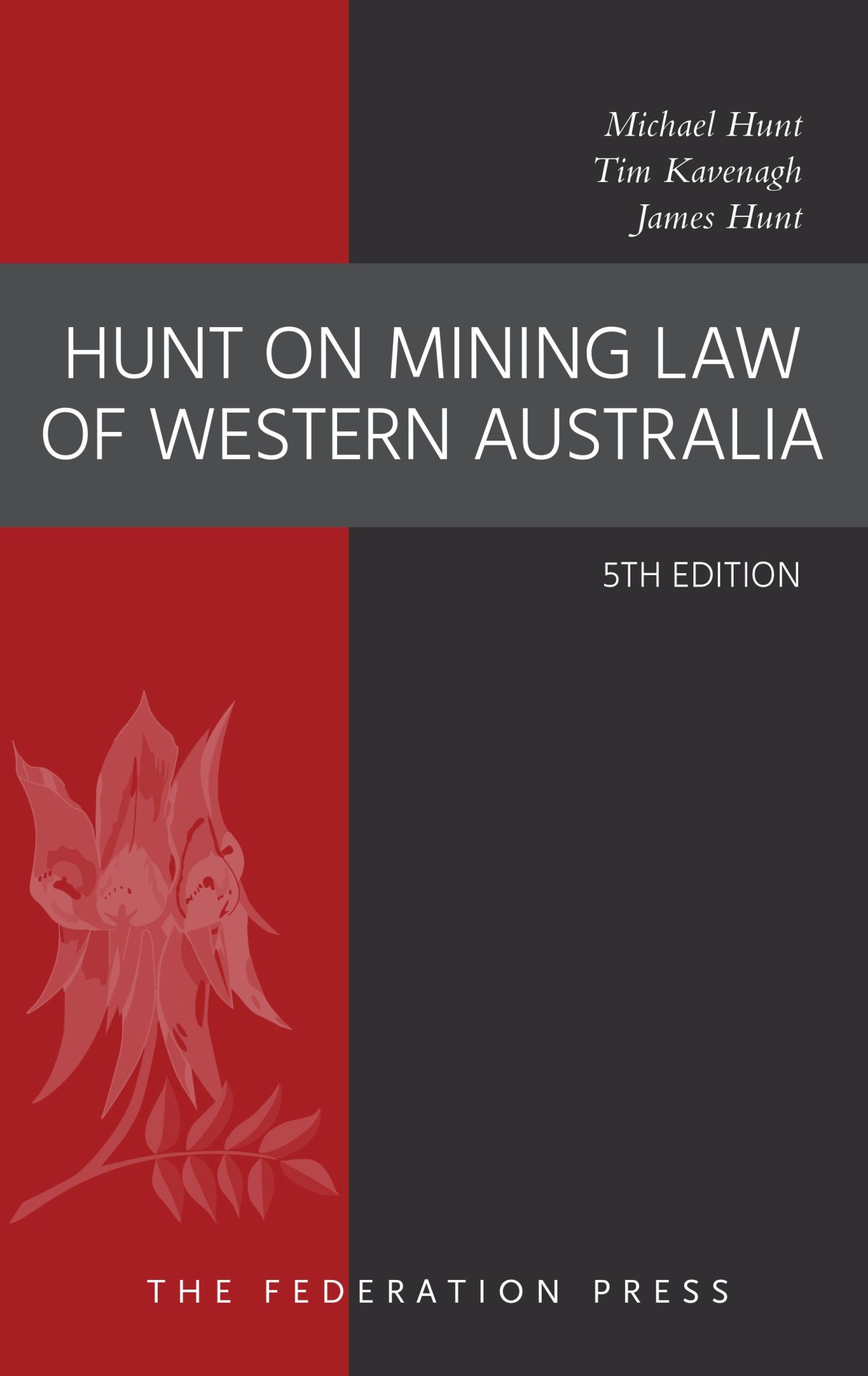 Hunt on Mining Law of Western Australia - The Federation Press