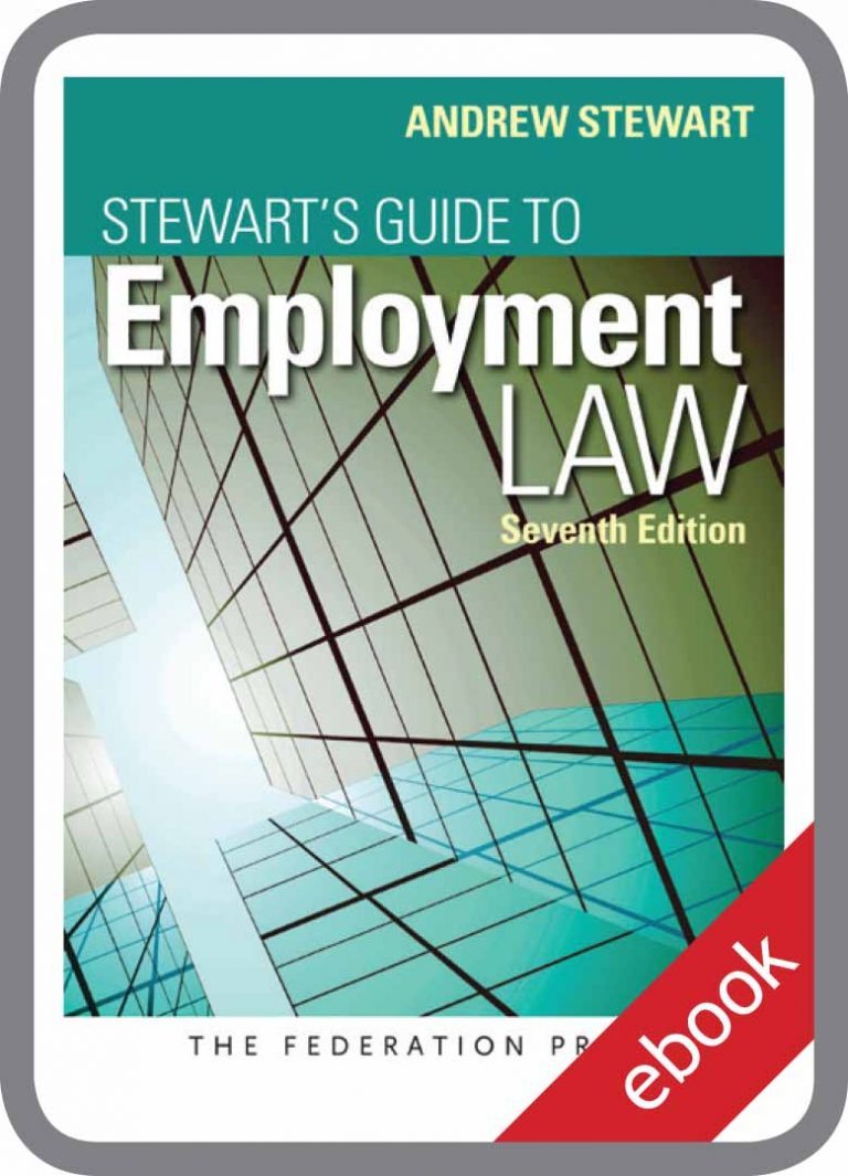Stewart's Guide to Employment Law - The Federation Press