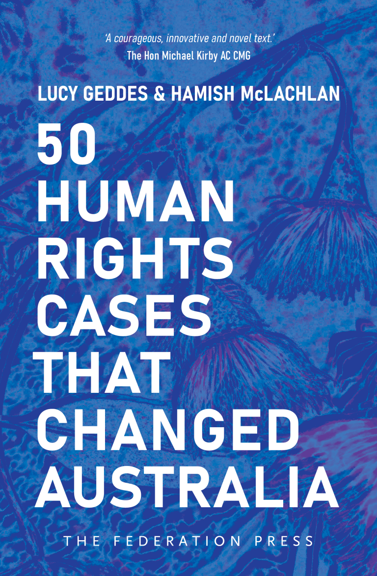 50 Human Rights Cases that Changed Australia - The Federation Press