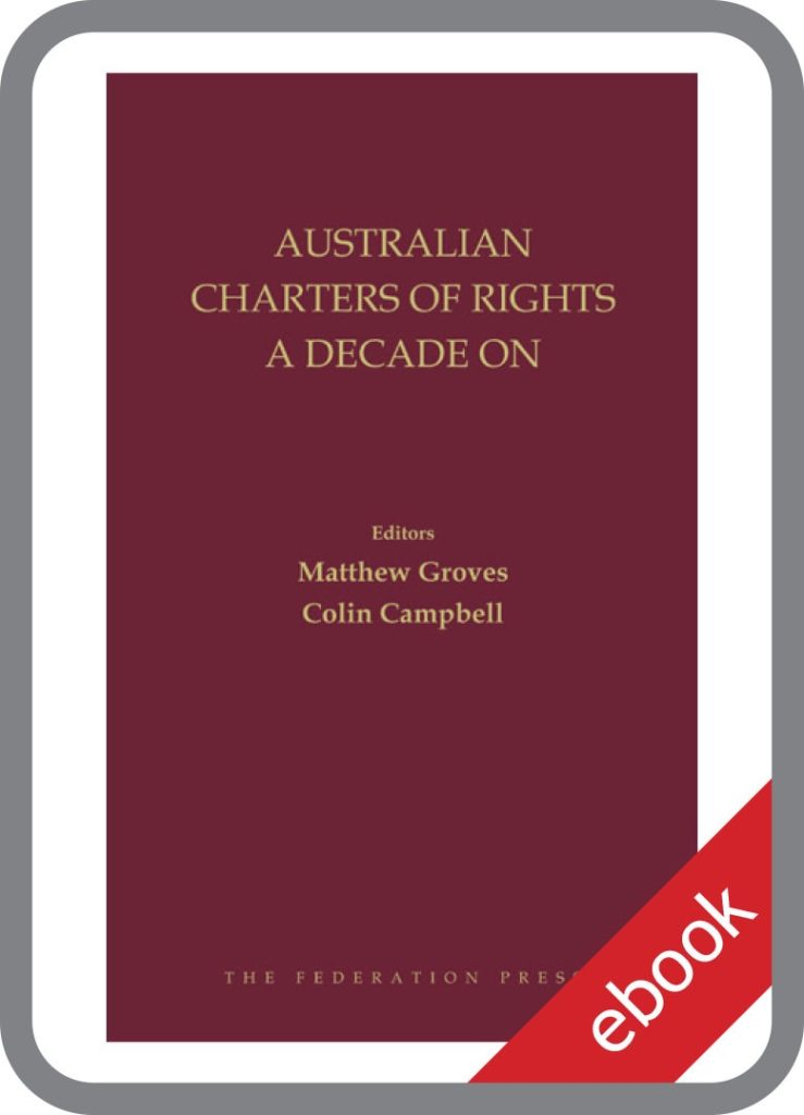 Australian Charters of Rights A Decade On eBook - The Federation Press